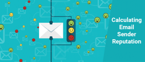 Email Sender Reputation definition, importance, monitoring and ...