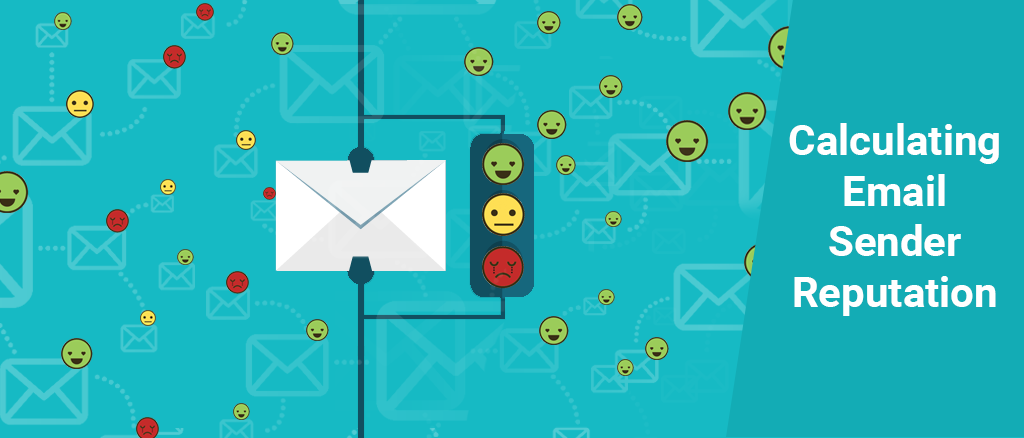 Email Sender Reputation definition, importance, monitoring and ...
