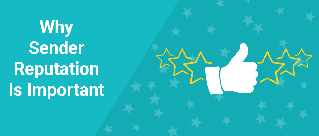 Email Sender Reputation definition, importance, monitoring and ...